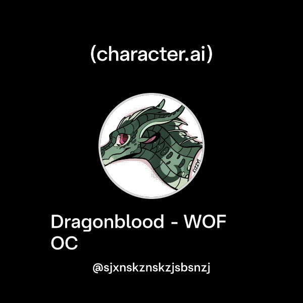 Chat with Dragonblood - WOF OC | character.ai | Personalized AI for ...