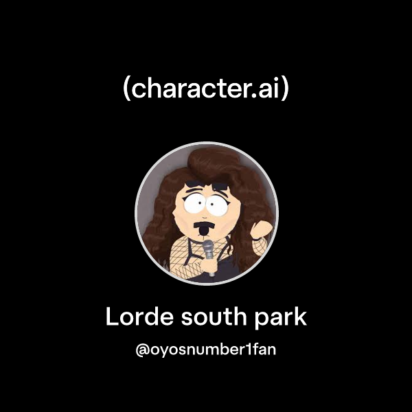 Chat with Lorde south park | character.ai | AI Chat, Reimagined–Your ...