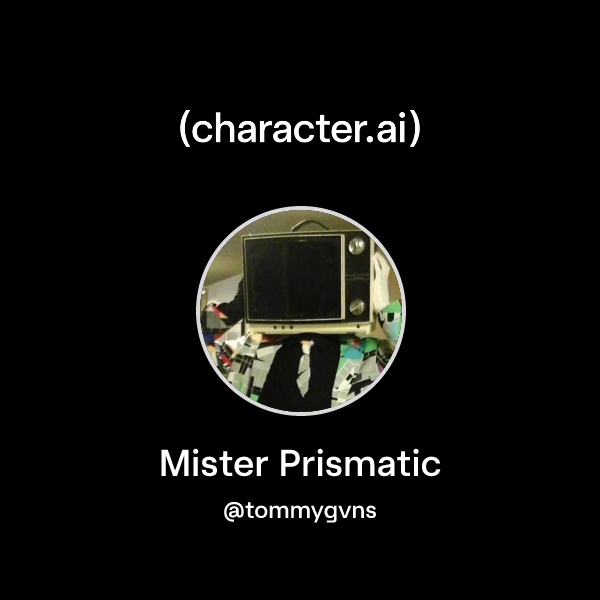 Chat with Mister Prismatic | character.ai | AI Chat, Reimagined–Your ...