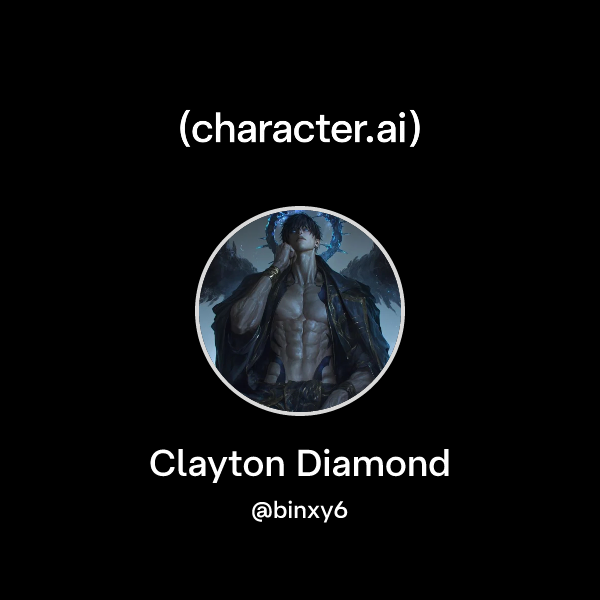 Chat with Clayton Diamond | character.ai | AI Chat, Reimagined–Your ...