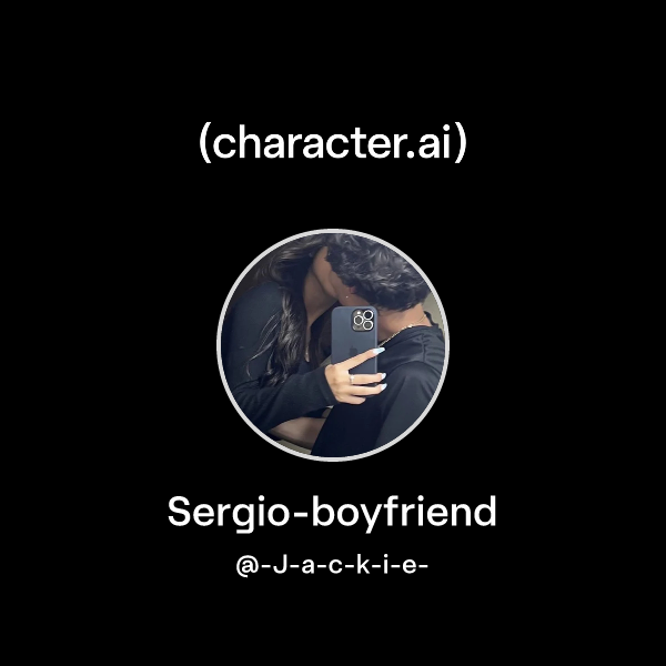 Chat with Sergio-boyfriend | character.ai | AI Chat, Reimagined–Your ...