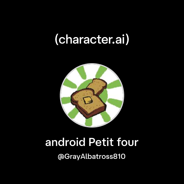 Chat with android Petit four | character.ai | AI Chat, Reimagined–Your ...