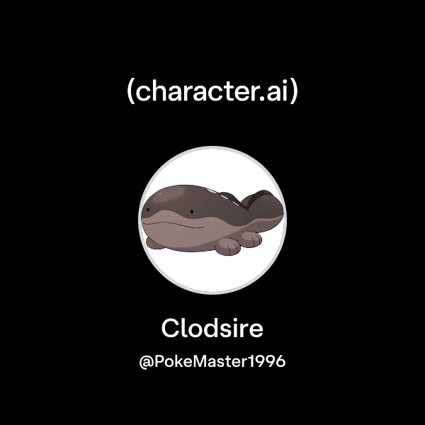 Chat with Clodsire | character.ai | AI Chat, Reimagined–Your Words ...
