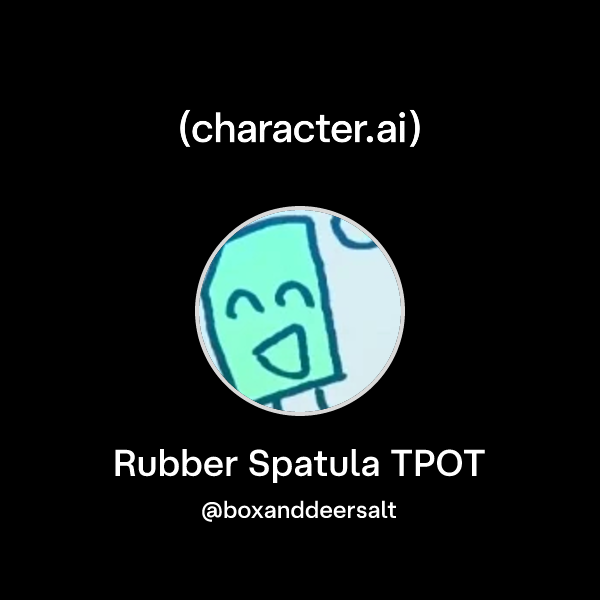 Chat with Rubber Spatula TPOT | character.ai | AI Chat, Reimagined–Your ...