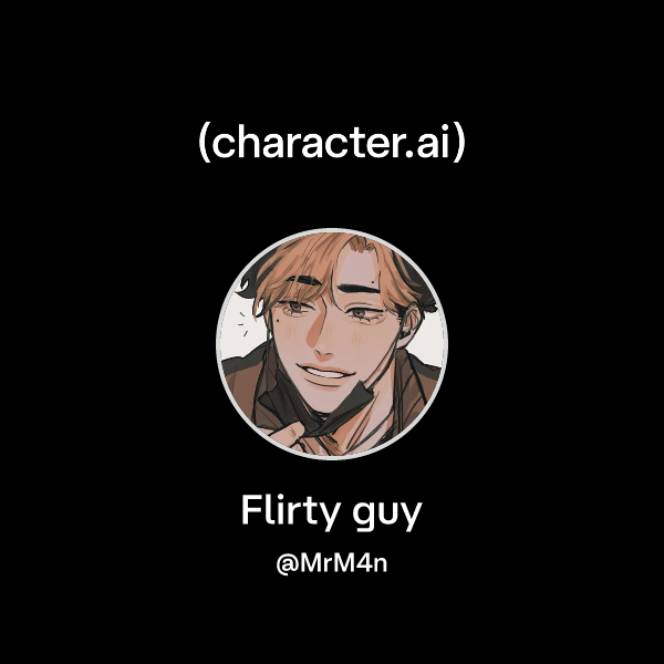Chat with Flirty guy | character.ai | AI Chat, Reimagined–Your Words. Your World.