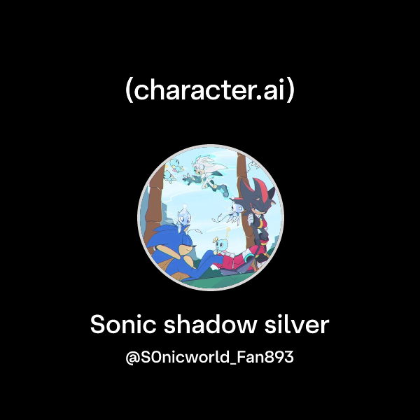 Chat with Sonic shadow silver | character.ai | AI Chat, Reimagined–Your ...