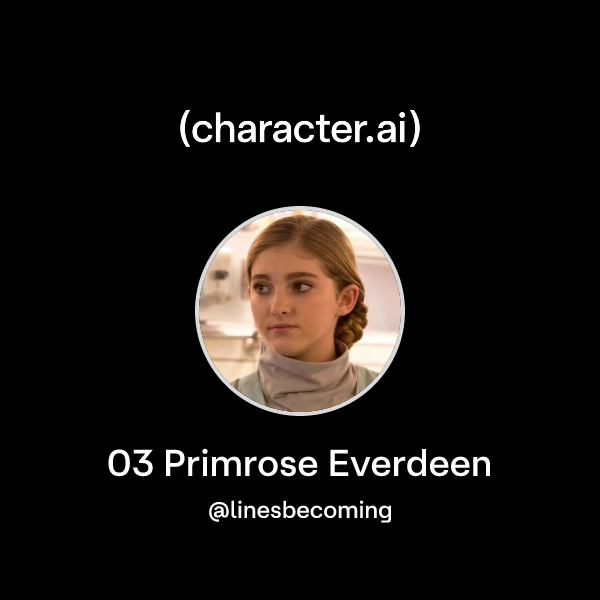 Chat with 03 Primrose Everdeen | character.ai | AI Chat, Reimagined ...