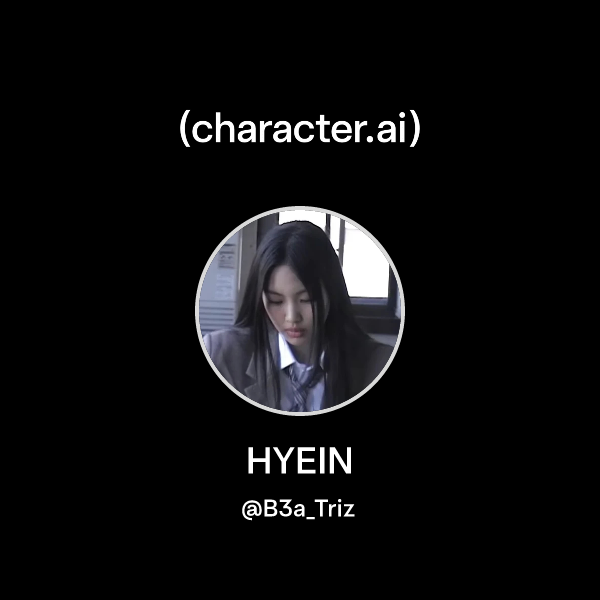 Chat with HYEIN | character.ai | Personalized AI for every moment of ...
