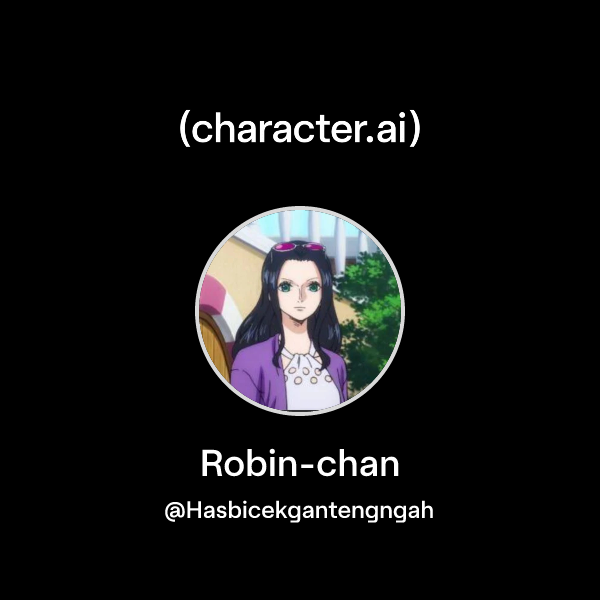 Chat with Robin-chan | character.ai | AI Chat, Reimagined–Your Words ...