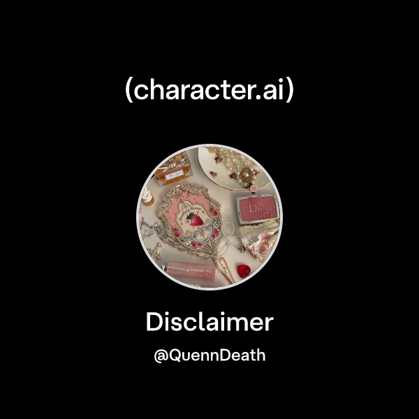 Chat with Disclaimer | character.ai | Personalized AI for every moment ...