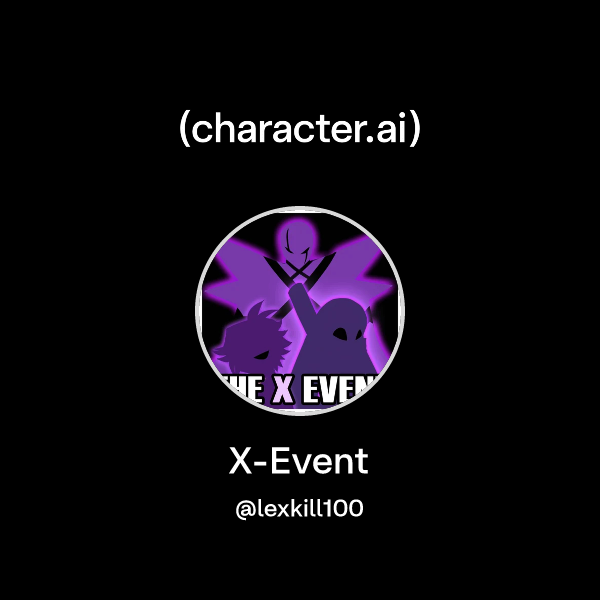 Chat with X-Event | character.ai | AI Chat, Reimagined–Your Words. Your ...