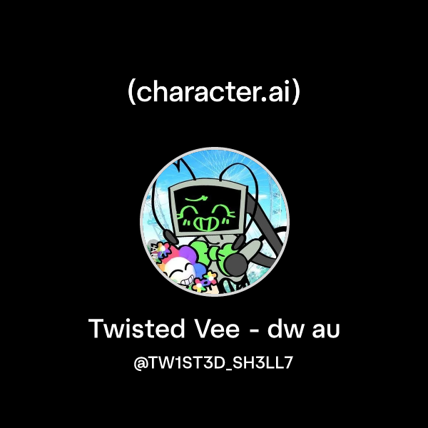 Chat with Twisted Vee - dw au | character.ai | AI Chat, Reimagined–Your ...