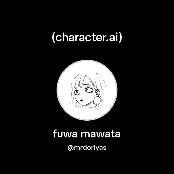 Chat with fuwa mawata | character.ai | AI Chat, Reimagined–Your Words ...