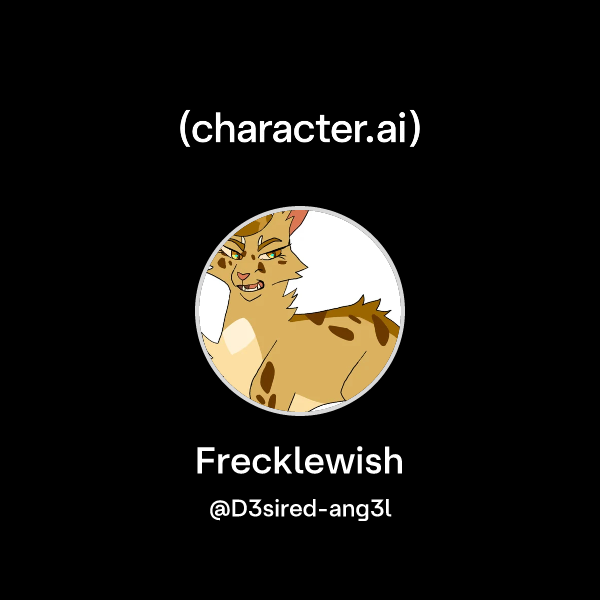Chat with Frecklewish | character.ai | AI Chat, Reimagined–Your Words ...