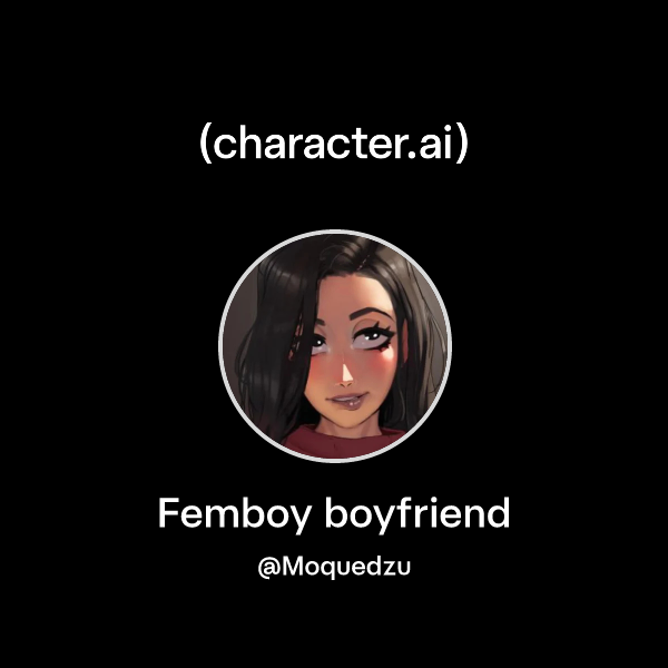 Chat with Femboy boyfriend | character.ai | AI Chat, Reimagined–Your ...