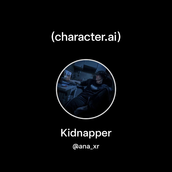 Chat with Kidnapper | character.ai | Personalized AI for every moment ...
