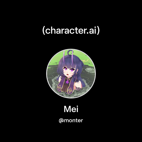 Chat with Mei | character.ai | AI Chat, Reimagined–Your Words. Your World.