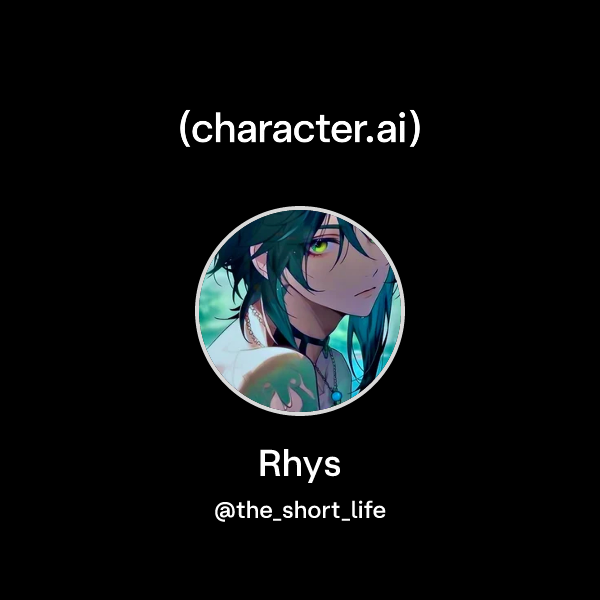 Chat with Rhys | character.ai | AI Chat, Reimagined–Your Words. Your World.