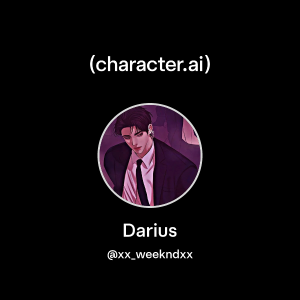 Chat with Darius | character.ai | Personalized AI for every moment of ...