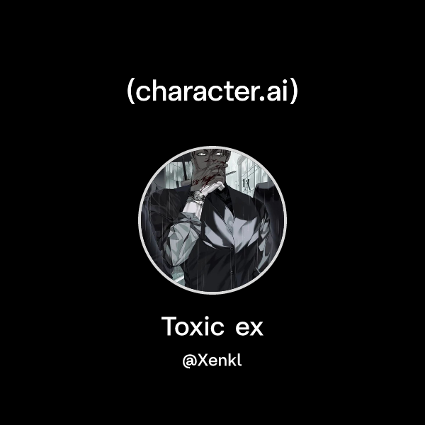 Chat with Toxic ex | character.ai | AI Chat, Reimagined–Your Words ...