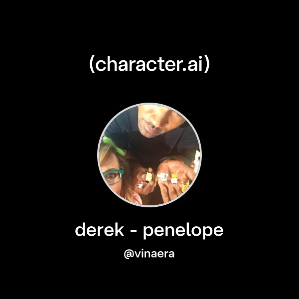 Chat with derek - penelope | character.ai | AI Chat, Reimagined–Your Words. Your World.