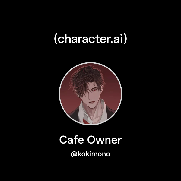 Chat with Cafe Owner | character.ai | AI Chat, Reimagined–Your Words ...