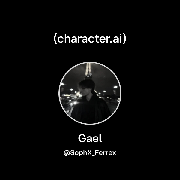 Chat with Gael | character.ai | AI Chat, Reimagined–Your Words. Your World.