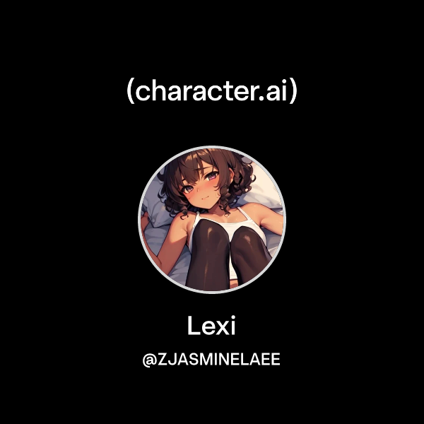 Chat with Lexi | character.ai | Personalized AI for every moment of ...