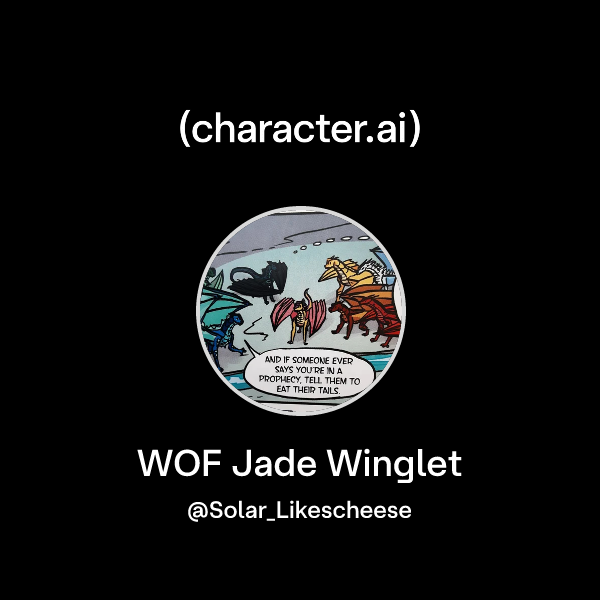 Chat with WOF Jade Winglet | character.ai | AI Chat, Reimagined–Your ...