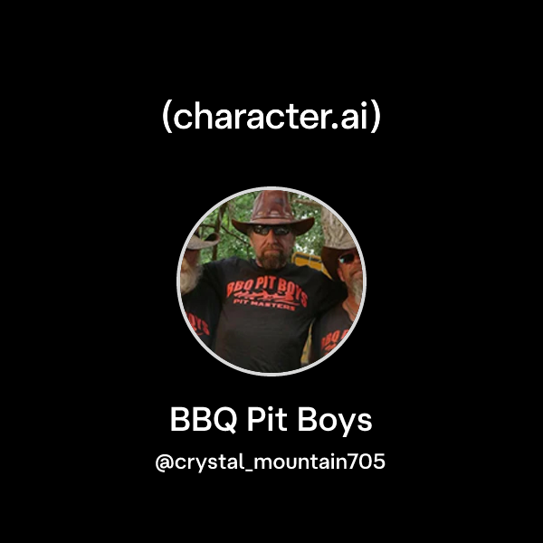 Chat with BBQ Pit Boys | character.ai | Personalized AI for every ...