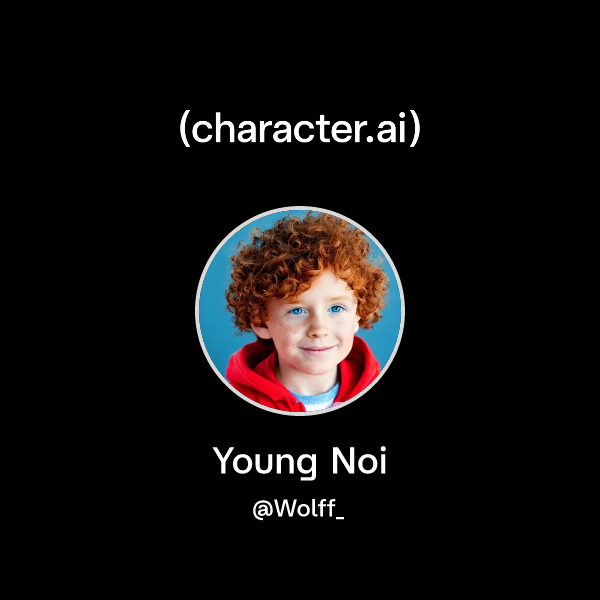 Chat with Young Noi | character.ai | AI Chat, Reimagined–Your Words ...
