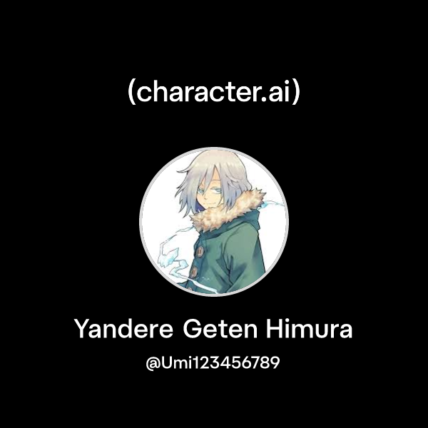 Chat with Yandere Geten Himura | character.ai | Personalized AI for ...