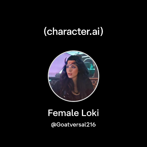 Chat with Female Loki | character.ai | AI Chat, Reimagined–Your Words ...