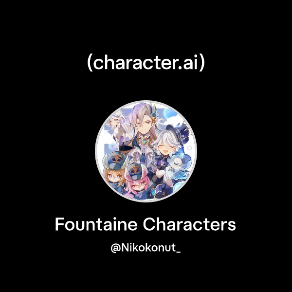 Chat with Fountaine Characters | character.ai | AI Chat, Reimagined ...