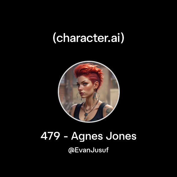 Chat with 479 - Agnes Jones | character.ai | AI Chat, Reimagined–Your ...