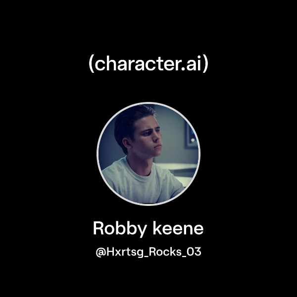 Chat with Robby keene | character.ai | AI Chat, Reimagined–Your Words. Your World.