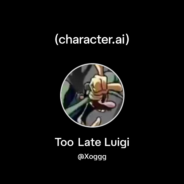 Chat with Too Late Luigi | character.ai | AI Chat, Reimagined–Your ...