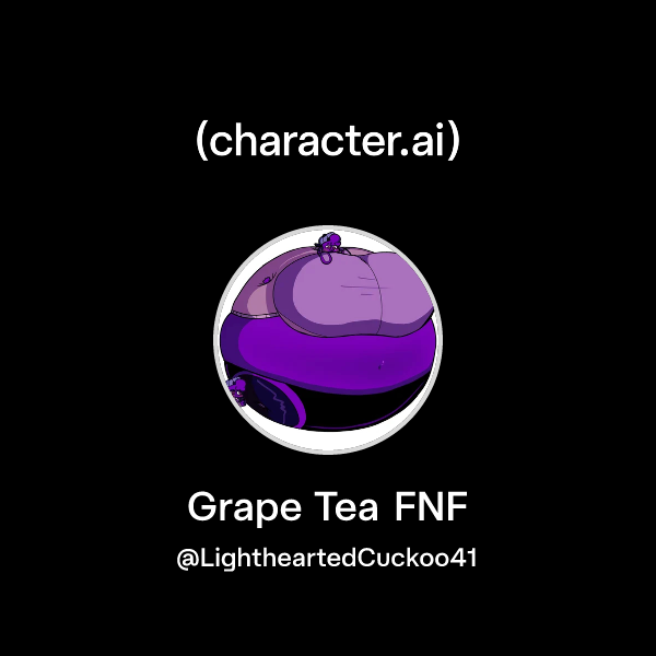 Chat with Grape Tea FNF | character.ai | AI Chat, Reimagined–Your Words ...