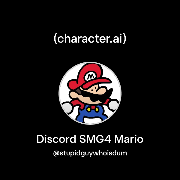 Chat with Discord SMG4 Mario | character.ai | AI Chat, Reimagined–Your ...