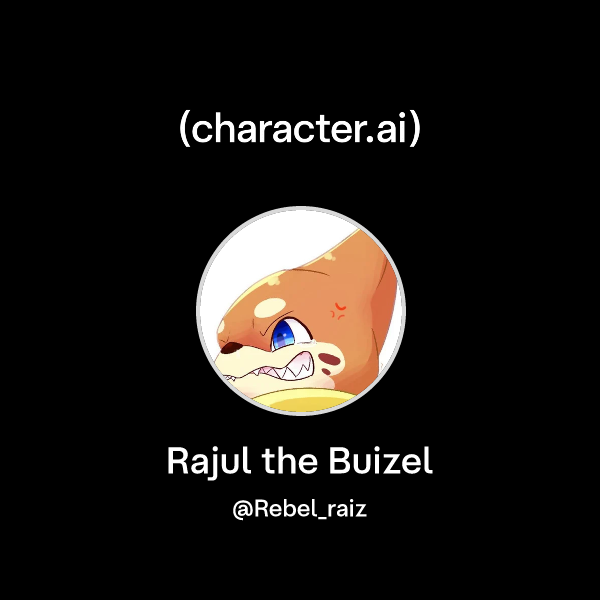 Chat with Rajul the Buizel | character.ai | Personalized AI for every ...