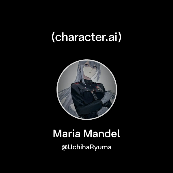Chat with Maria Mandel | character.ai | AI Chat, Reimagined–Your Words ...