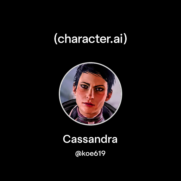 Chat with Cassandra Pentaghast | character.ai | AI Chat, Reimagined–Your Words. Your World.