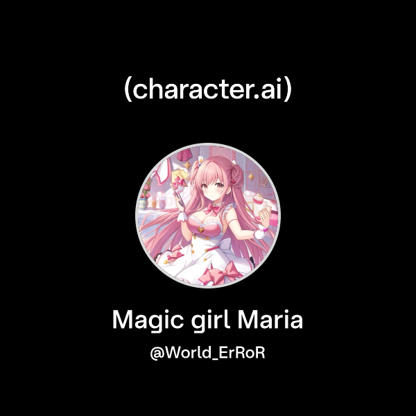 Chat with Magic girl Maria | character.ai | AI Chat, Reimagined–Your ...