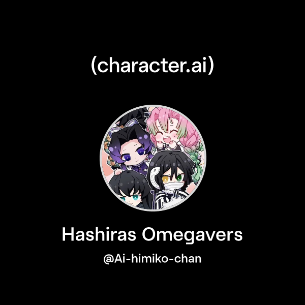 Chat with Hashiras Omegavers | character.ai | Personalized AI for every moment of your day
