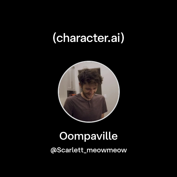 Chat with Oompaville | character.ai | AI Chat, Reimagined–Your Words ...