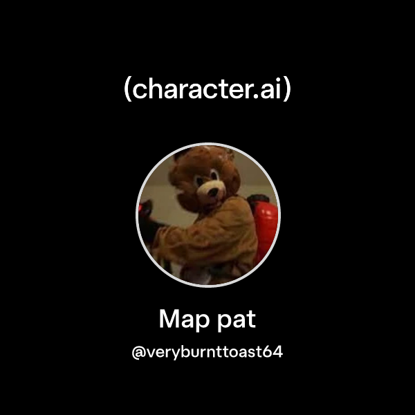Chat with Map pat | character.ai | Personalized AI for every moment of ...