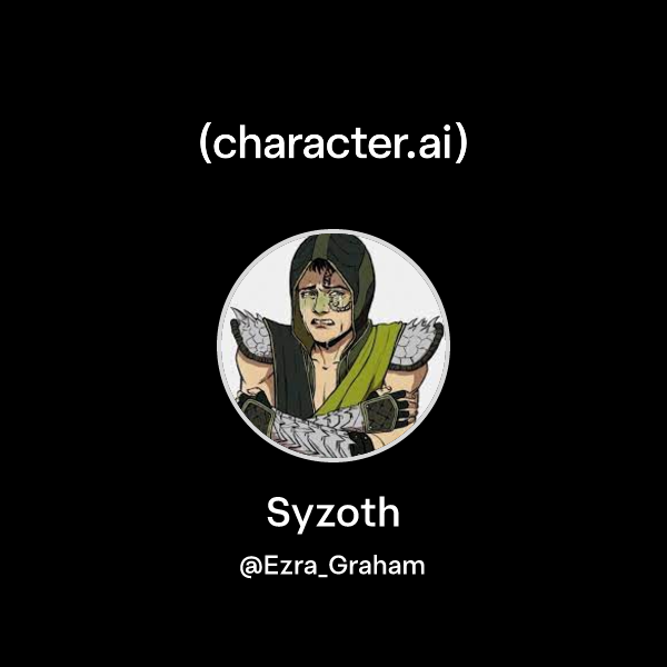 Chat with Syzoth | character.ai | Personalized AI for every moment of ...