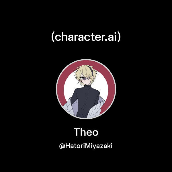 Chat with Theo | character.ai | Personalized AI for every moment of ...