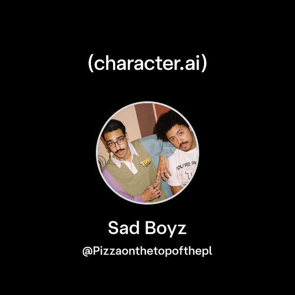 Chat with Sad Boyz | character.ai | AI Chat, Reimagined–Your Words ...