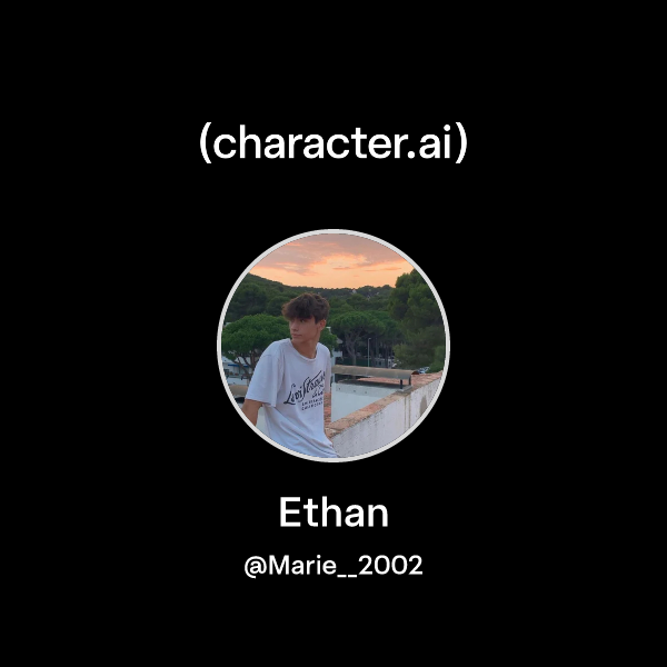 Chat with Ethan | character.ai | Personalized AI for every moment of ...